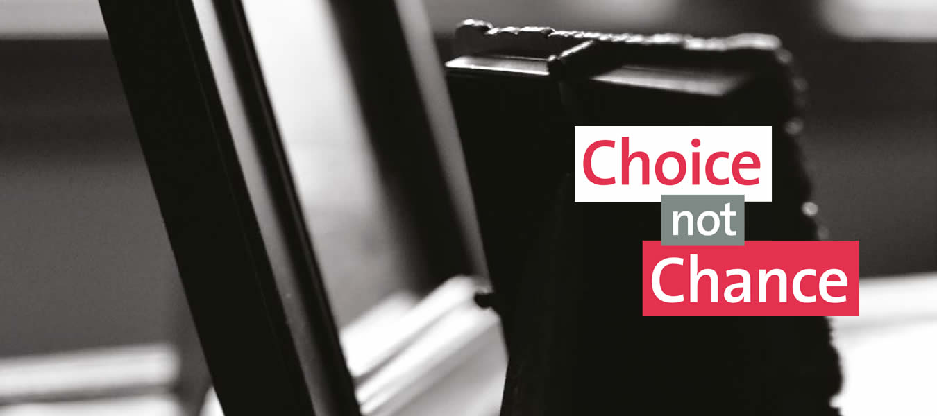 The Choice Not Chance campaign - Solicitors in Welwyn Garden City ...